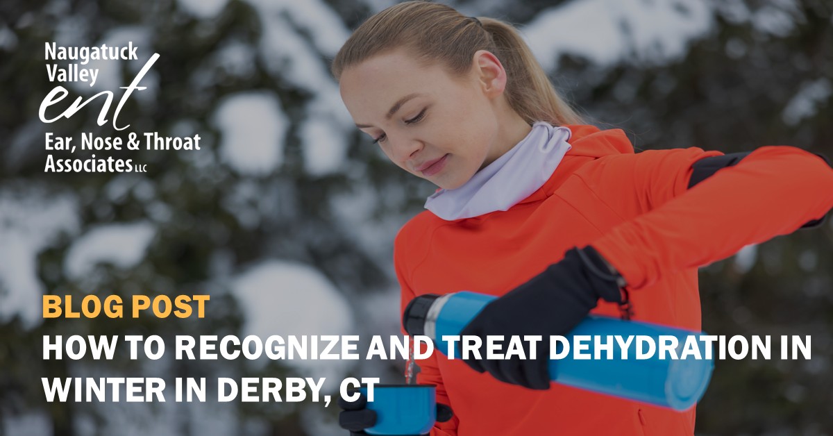 How to Recognize and Treat Dehydration in Winter in Derby, CT ...